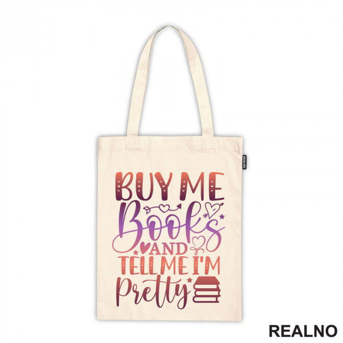 BUY ME BOOKS AND TELL ME I'M PRETTY - BOOKS - ČITANJE - KNJIGE - CEGER