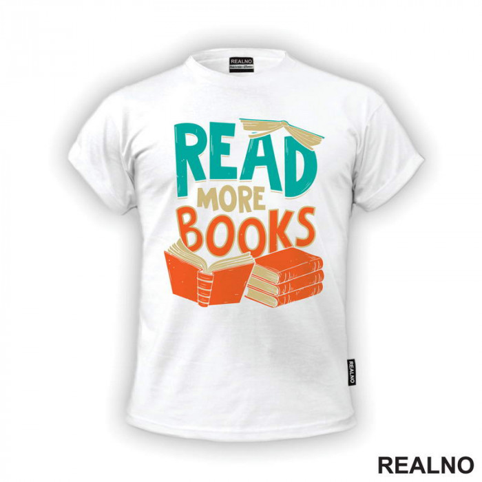 READ MORE BOOKS - OPEN BOOKS - COLORS - BOOKS - ČITANJE - KNJIGE - MAJICA