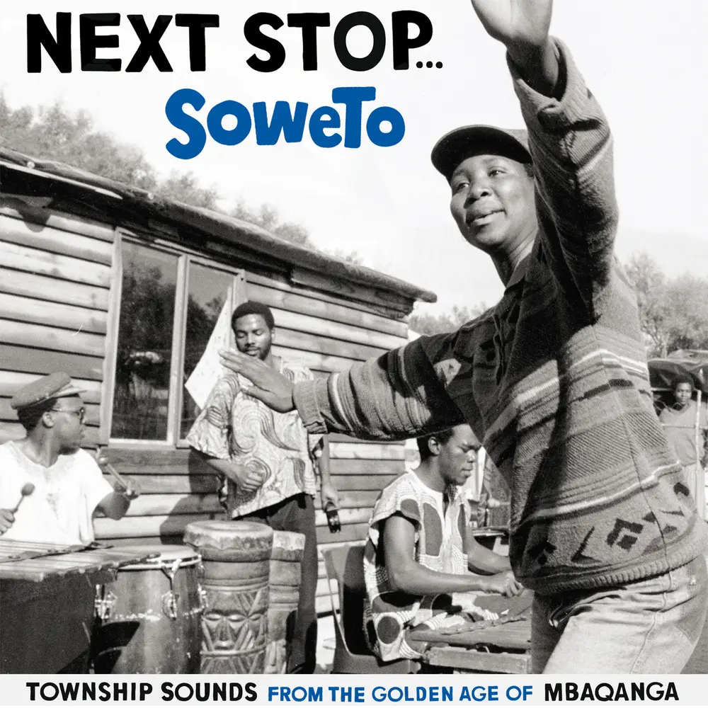 VARIOUS ARTISTS - Next Stop…Soweto Vol.1
