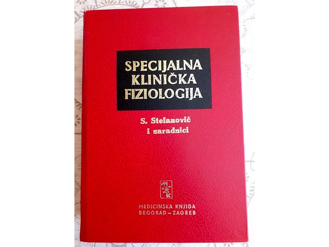 Specijalna klinička fiziologija. S. Stefanović i saradn