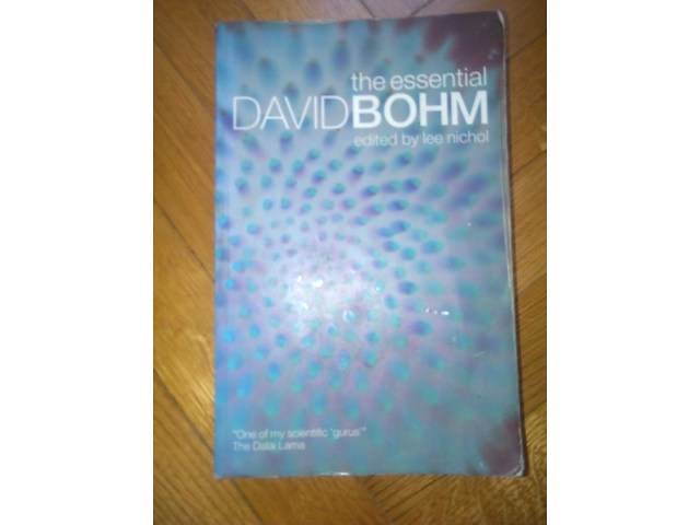 Dejvid Bom - Essential David Bohm - KVANTNA FIZIKA