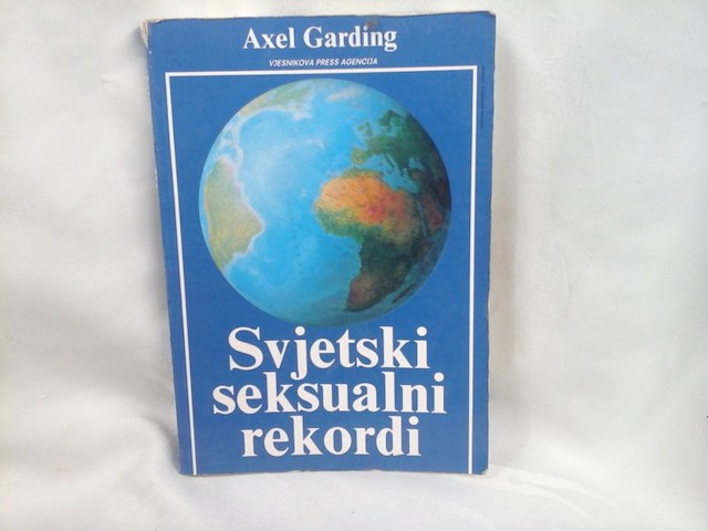 Svjetski seksualni rekordi Axel Garding