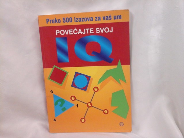 Povećajte svoj IQ preko 500 izazova za vaš um