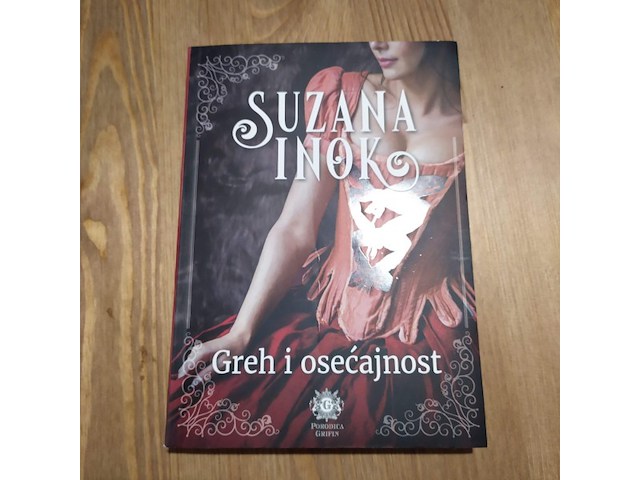 Suzana Inok; GREH I OSEĆAJNOST