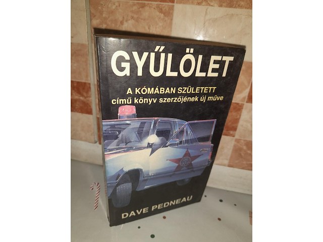 Dave Pedneau Gyűlölet