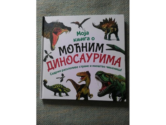Moja knjiga o moćnim dinosaurima