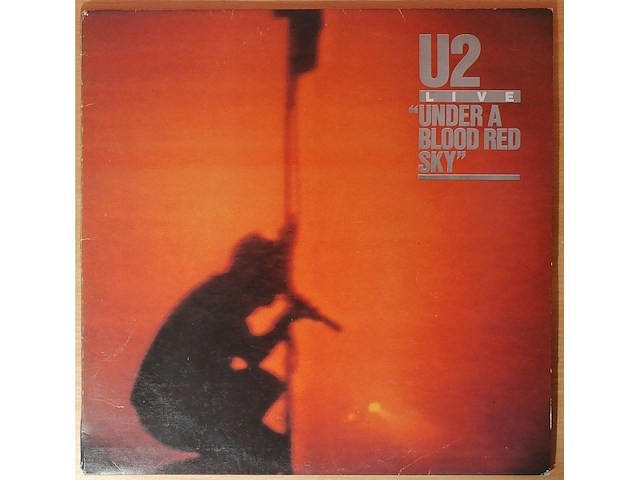 LP U2 - Under A Blood Red Sky, Live (1985) ODLIČNA