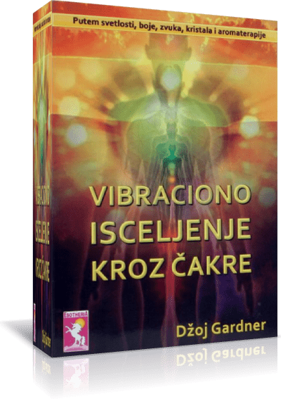 Vibraciono isceljenje kroz čakre