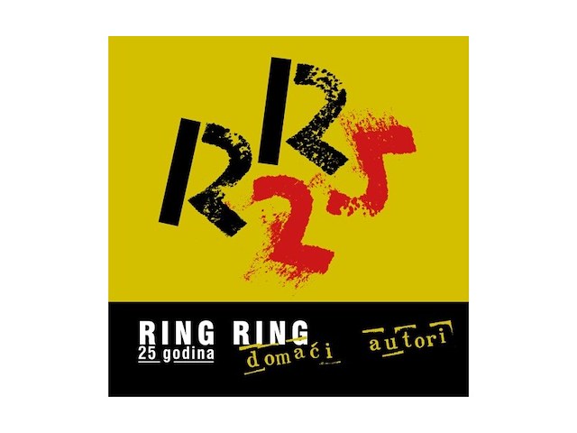 RING RING 25 GODINA. DOMAĆI AUTORI CD u Foliji