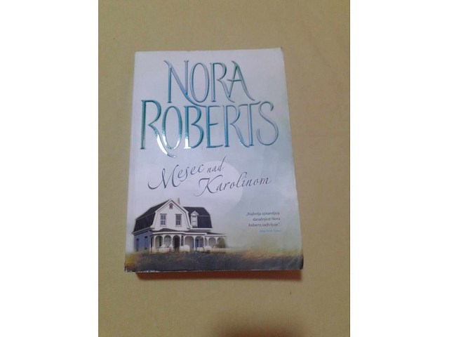 Nora Roberts - Mesec nad Karolinom