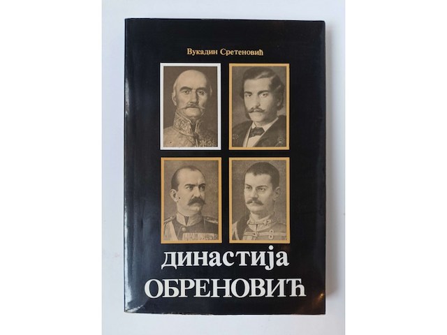 DINASTIJA OBRENOVIĆ 1 Knez Milos - Vujadin Sretenović