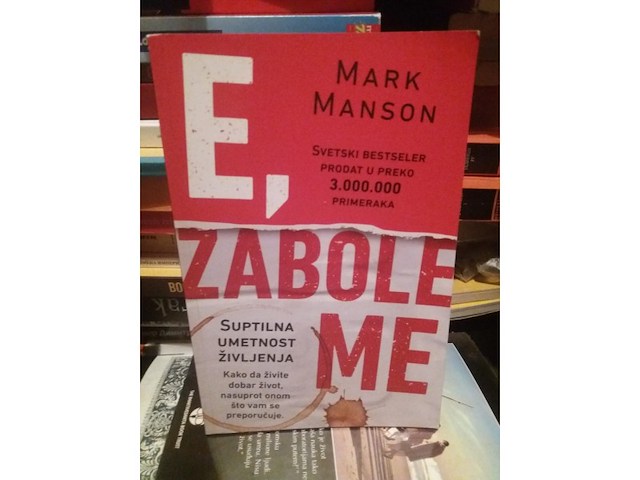 Mark Manson  E ZABOLE ME