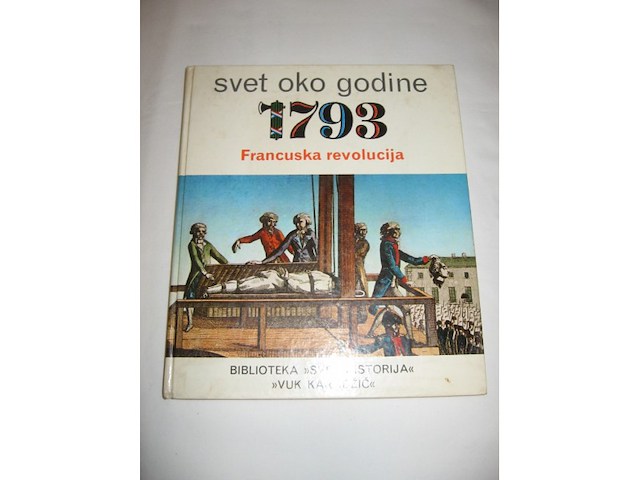 Svet oko godine 1793 Francuska revolucija