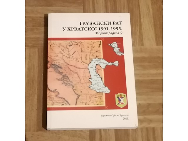 Građanski rat u Hrvatskoj 1991-1995 zbornik br.9