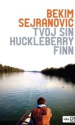 Tvoj Sin, Huckleberry Finn Od Bekim Sejranović PDF