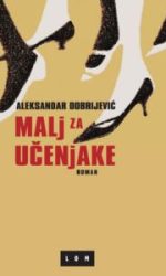 Malj Za Učenjake Od Aleksandar Dobrijević