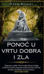 Ponoć U Vrtu Dobra I Zla Od Džon Berent PDF