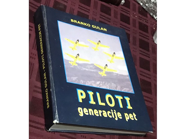 Piloti generacije pet-Branko Gulan