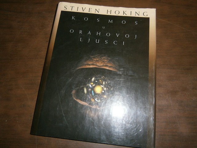 Stiven Hoking - Kosmos u orahovoj ljusci