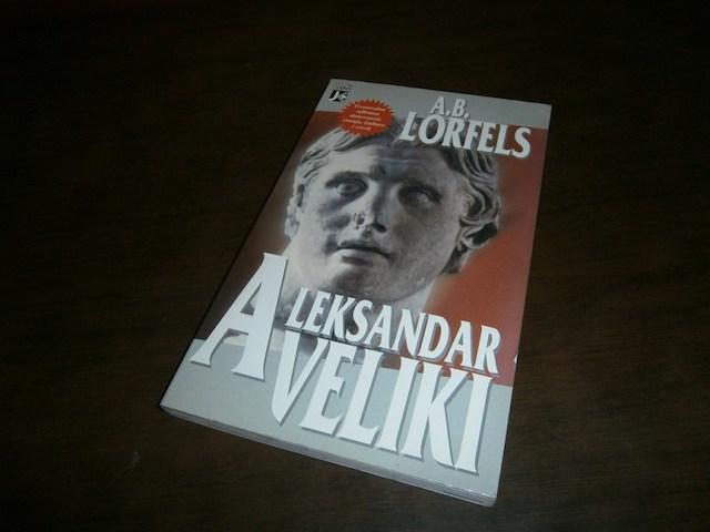 A. B. Lorfels - Aleksandar Veliki