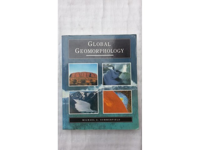 Global Geomorphology-Michael A.Summerfield