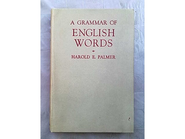 A grammar of English words-Harold E.Palmer