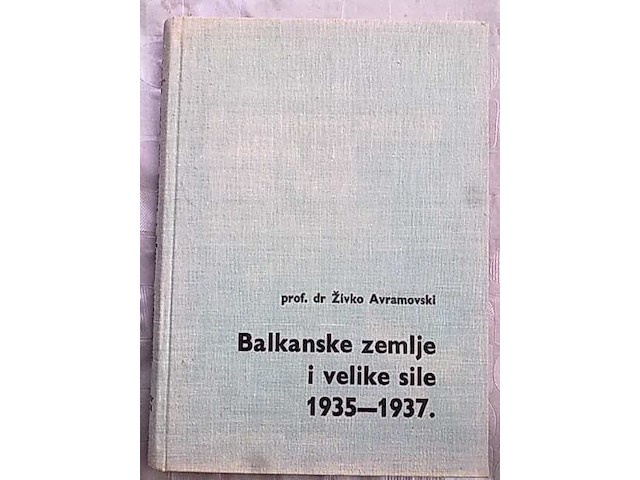 Balkanske zemlje i velike sile 1935-1937