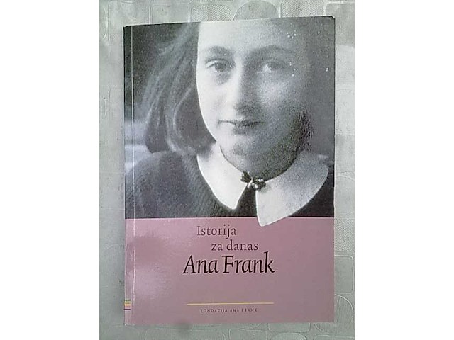 Istorija za danas Ana Frank