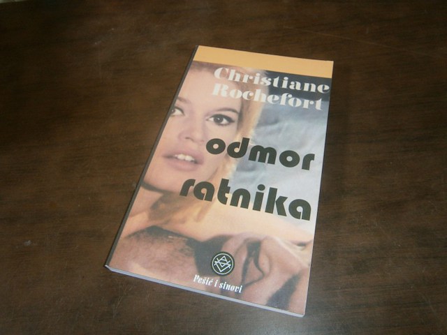 Christiane Rochefort - Odmor ratnika