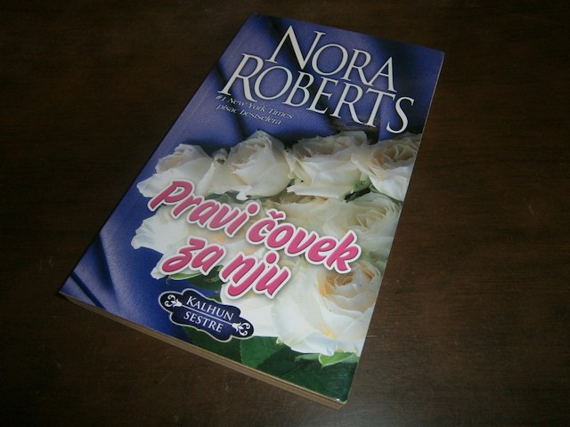 Nora Roberts - Pravi covek za nju