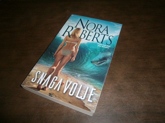 Nora Roberts - Snaga volje