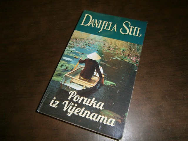 Danijela Stil - Poruka iz Vijetnama
