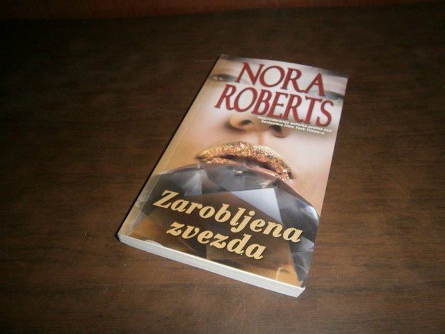 Nora Roberts - Zarobljena zvezda