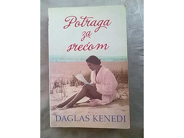 Potraga za srecom-Daglas Kenedi