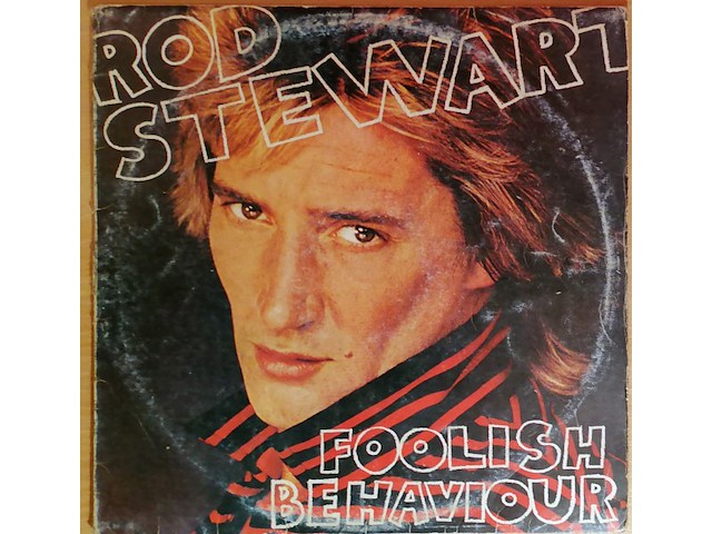 LP ROD STEWART - Foolish Behaviour (1981), YUG, VG