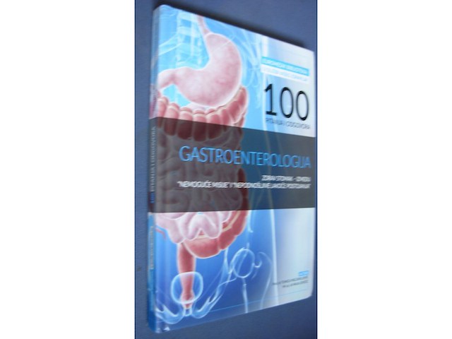 GASTROENTEROLOGIJA - 100 Pitanja i odgovora