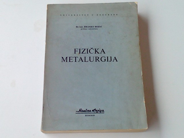 tc - FIZICKA METALURGIJA - Branko Bozic