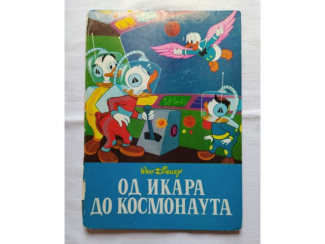 Walt Disney - Od Ikara do Kosmonauta