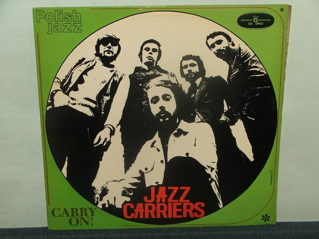Jazz Carriers ‎– Carry On!