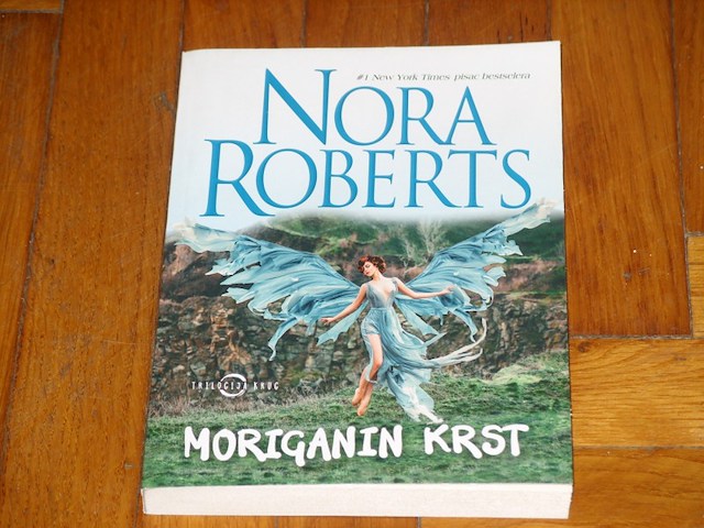 MORIGANIN KRST - Nora Roberts (NOVO!)
