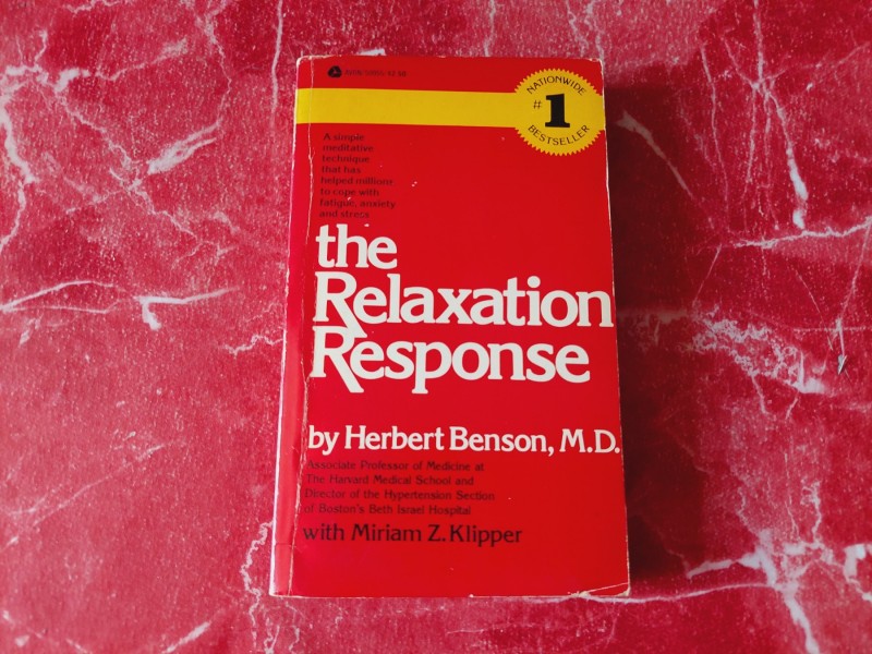 THE RELAXATION RESPONSE - BENSON