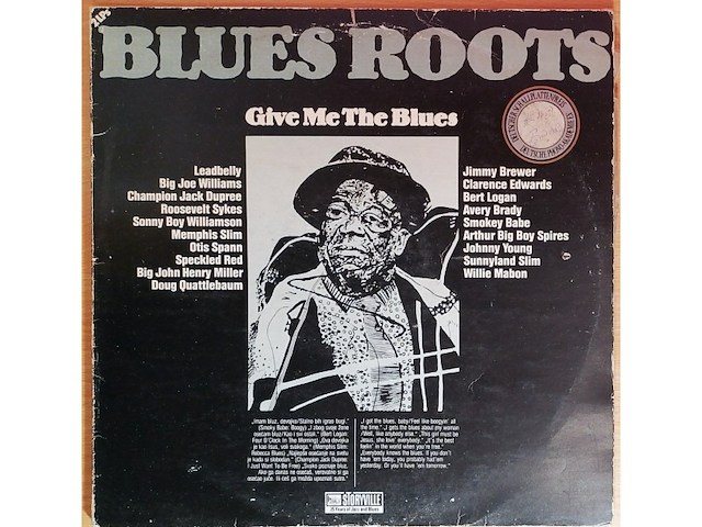 2LP V/A - Blues Roots: Give Me The Blues (1981) PGP