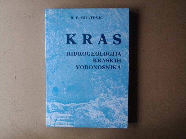 Borivoje Mijatović - KRAS HIDROGEOLOGIJA KRAŠKIH