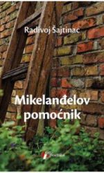 Mikelanđelov Pomoćnik Od Radivoj Šajtinac