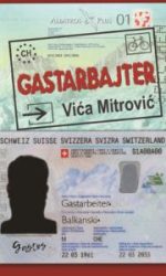 Gastarbajter Od Vića Mitrović