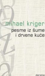 Pesme Iz Šume I Drvene Kuće Od Mihael Kriger