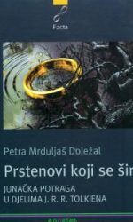 Prstenovi Koji Se Šire: Junačka Potraga U Djelima J. R. R. Tolkiena Od Petra Mrduljaš Doležal