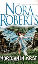 Moriganin Krst Od Nora Roberts