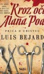 Kroz Oči Alana Poa Od Luis Bejard