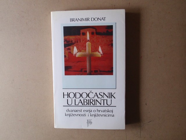 Branimir Donat - HODOČASNIK U LABIRINTU